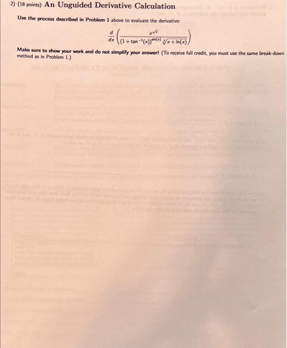 Solved 2) (18 points) An Unguided Derivative Calculation Use | Chegg.com