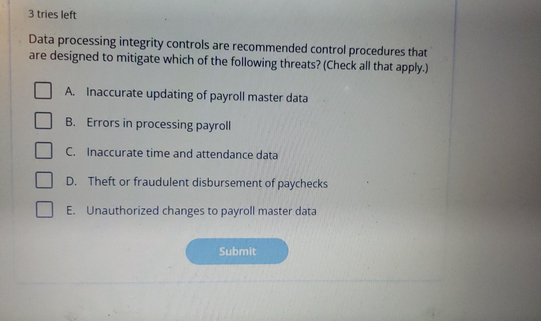 Solved Data processing integrity controls are recommended | Chegg.com