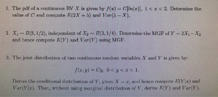 Solved 1. The pdf of a continuous RV X is given by f(1) = | Chegg.com