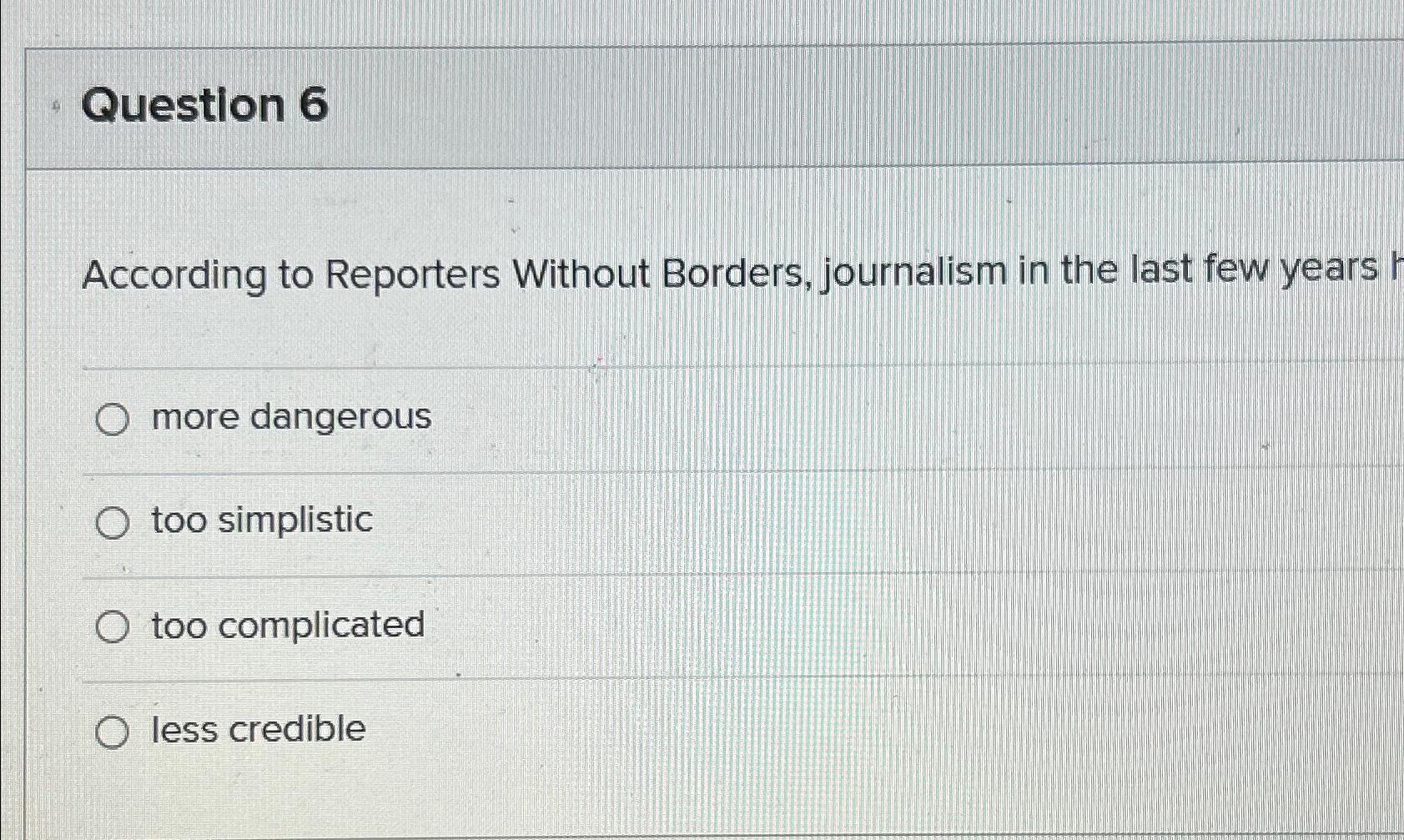 Solved Question 6According to Reporters Without Borders, | Chegg.com