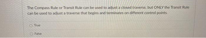 Solved The Compass Rule or Transit Rule can be used to | Chegg.com