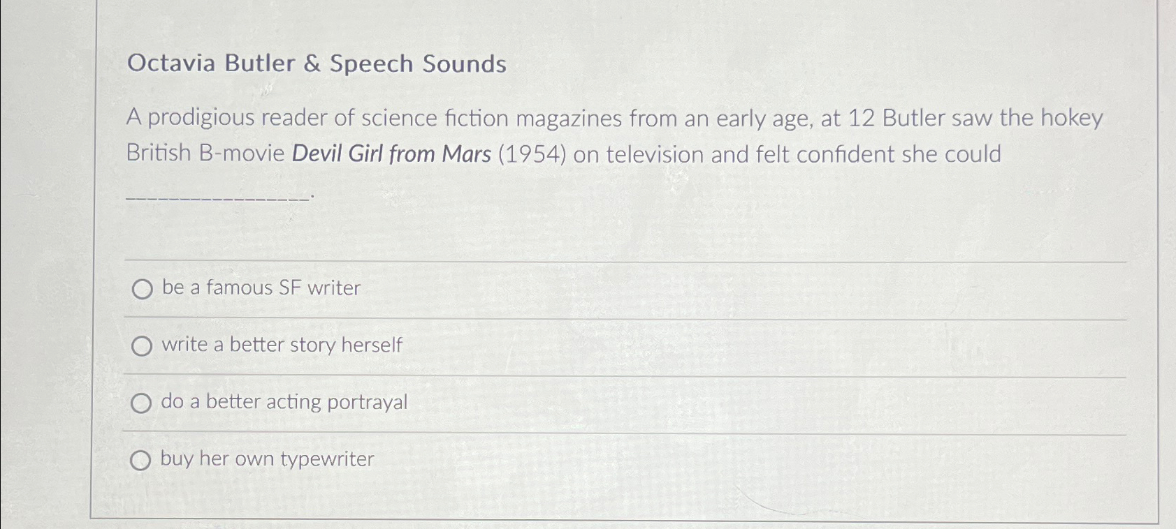 Solved Octavia Butler & Speech SoundsA prodigious reader of | Chegg.com