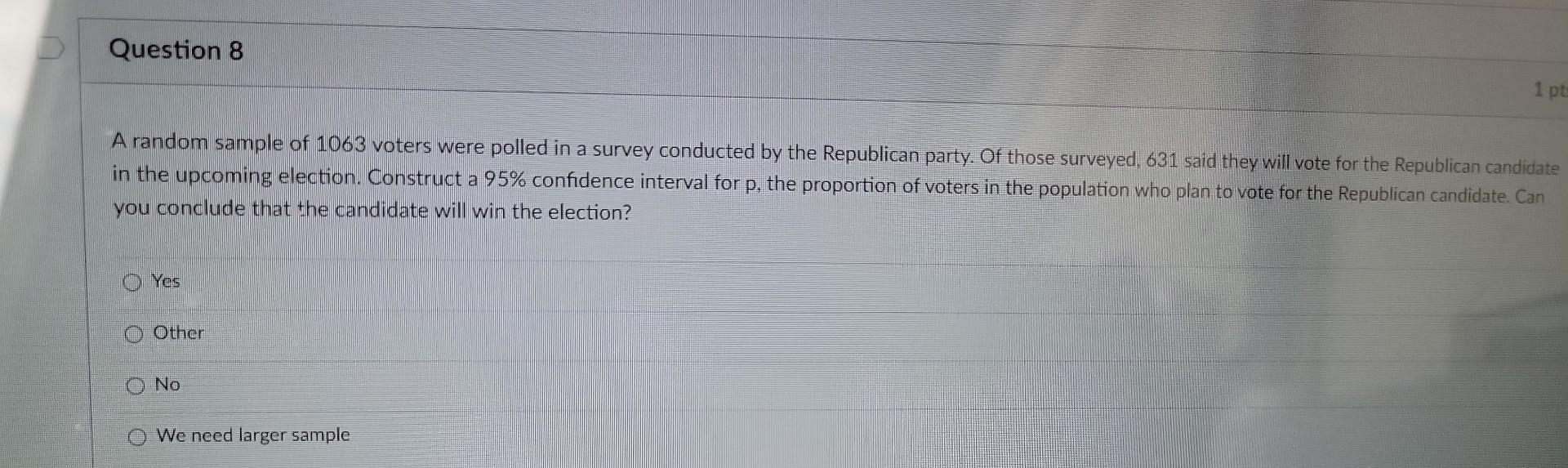 Solved A random sample of 1063 voters were polled in a | Chegg.com