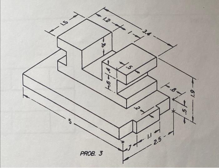 Solved Draw the top, front and right side views of the | Chegg.com