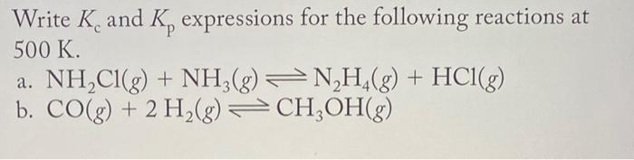 Solved Write Kc and Kp expressions for the following | Chegg.com