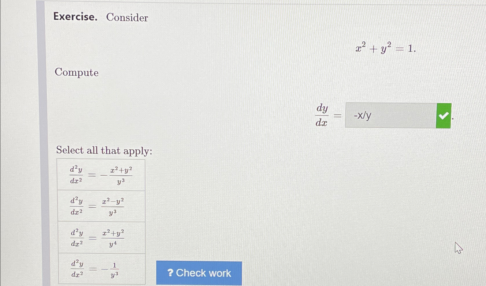 Solved Exercise. Considerx2+y2=1. ﻿Computedydx=Select all | Chegg.com