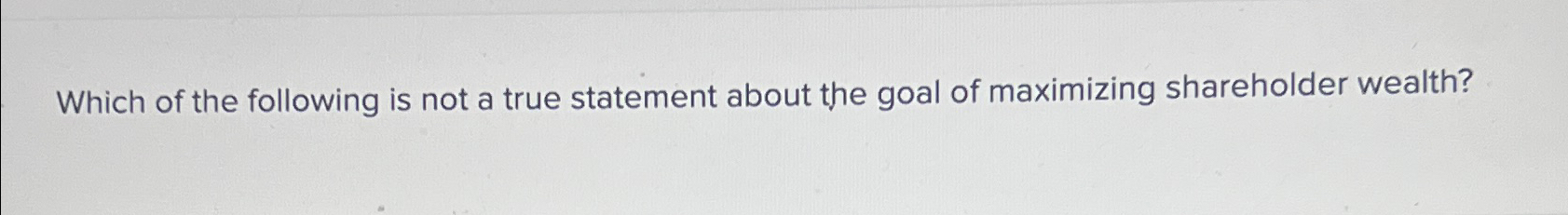 Solved Which of the following is not a true statement about | Chegg.com Solved Which of the following is not a true statement about | Chegg.com