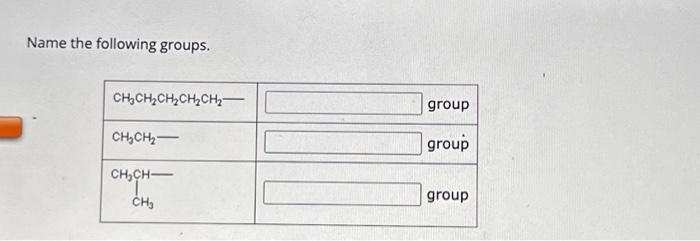 Solved Name the following groups. | Chegg.com