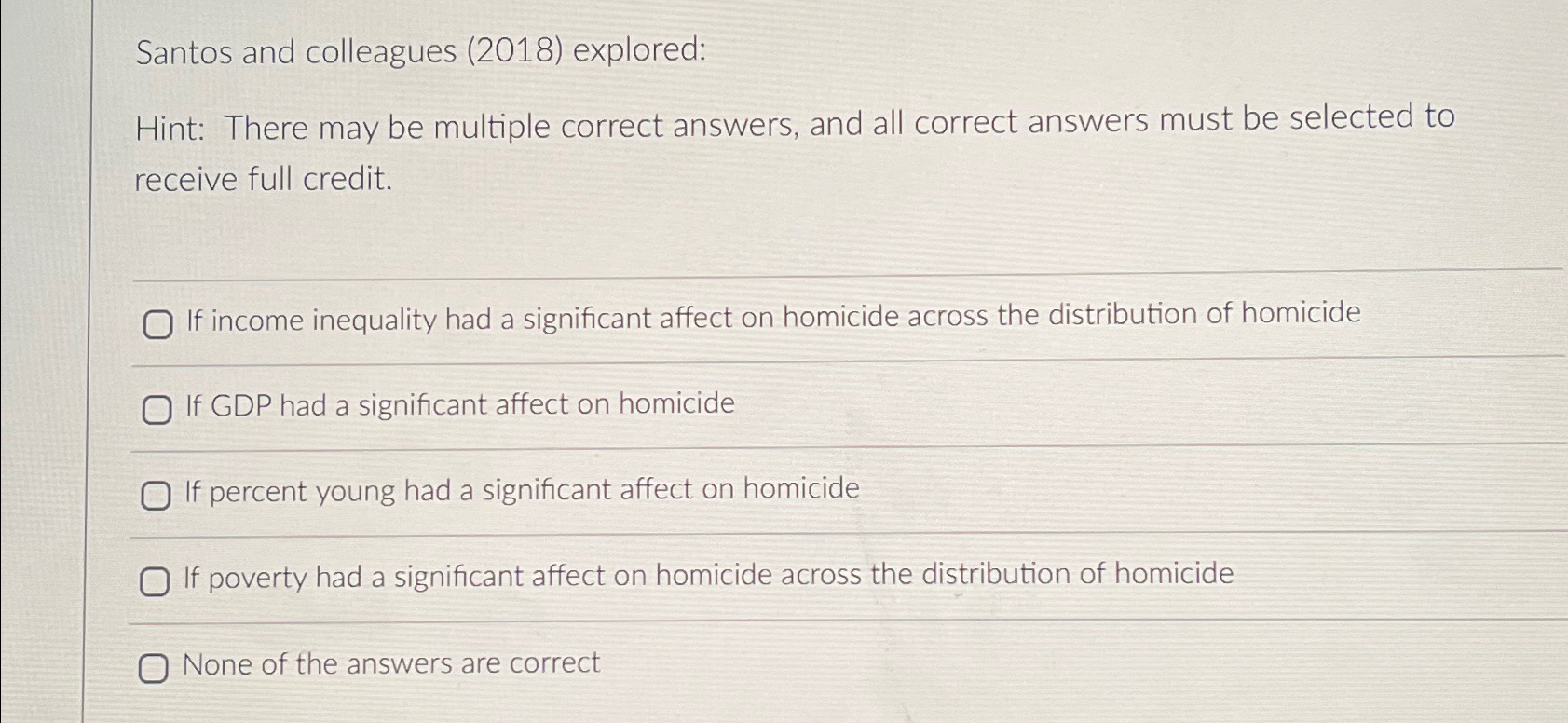 Solved Santos and colleagues (2018) ﻿explored:Hint: There | Chegg.com
