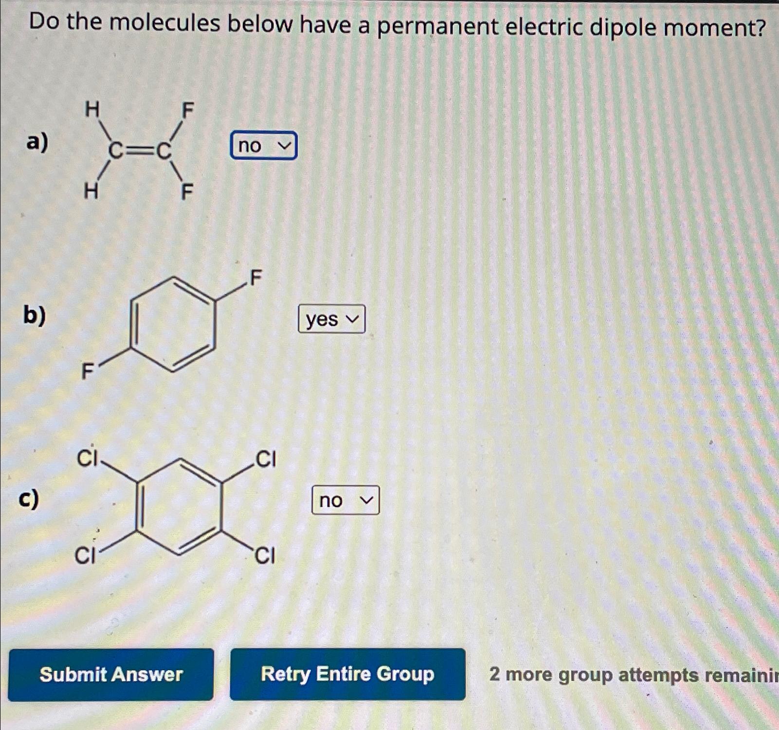 Solved Do the molecules below have a permanent electric | Chegg.com