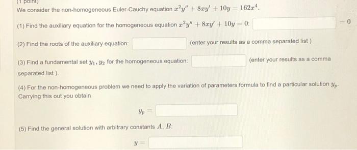 Solved We consider the non-homogeneous Euler-Cauchy equation | Chegg.com