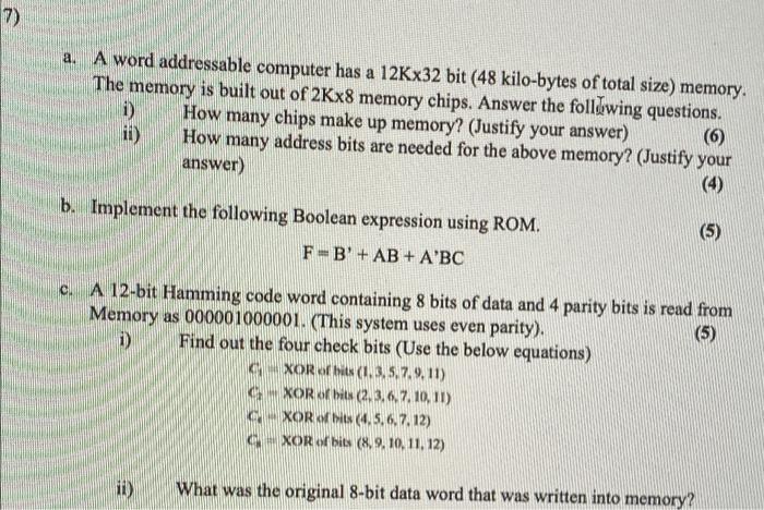 Solved 7) a. A word addressable computer has a 12Kx32 bit | Chegg.com