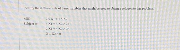 Solved Identify the different sets of basic variables that | Chegg.com