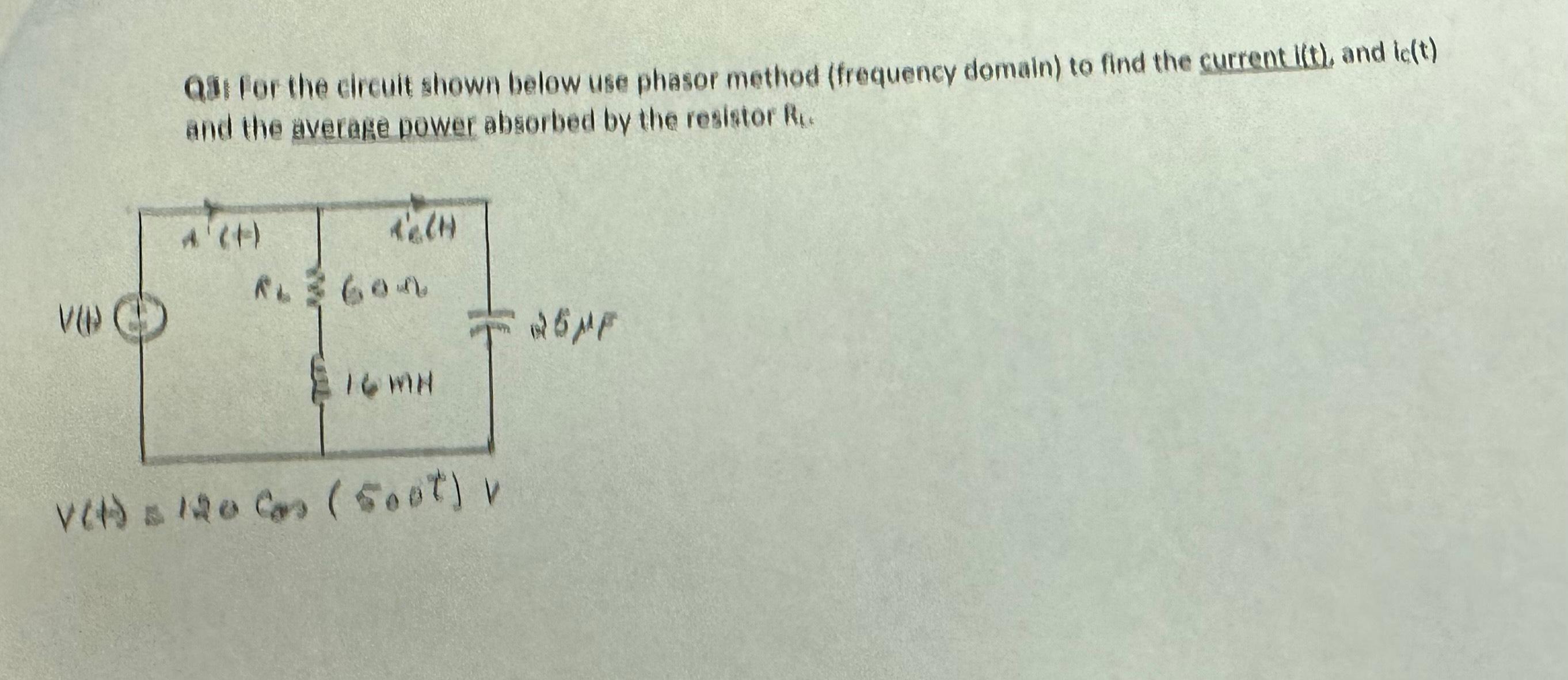 Solved Qdif for the elrcuit shown below use phasor method | Chegg.com