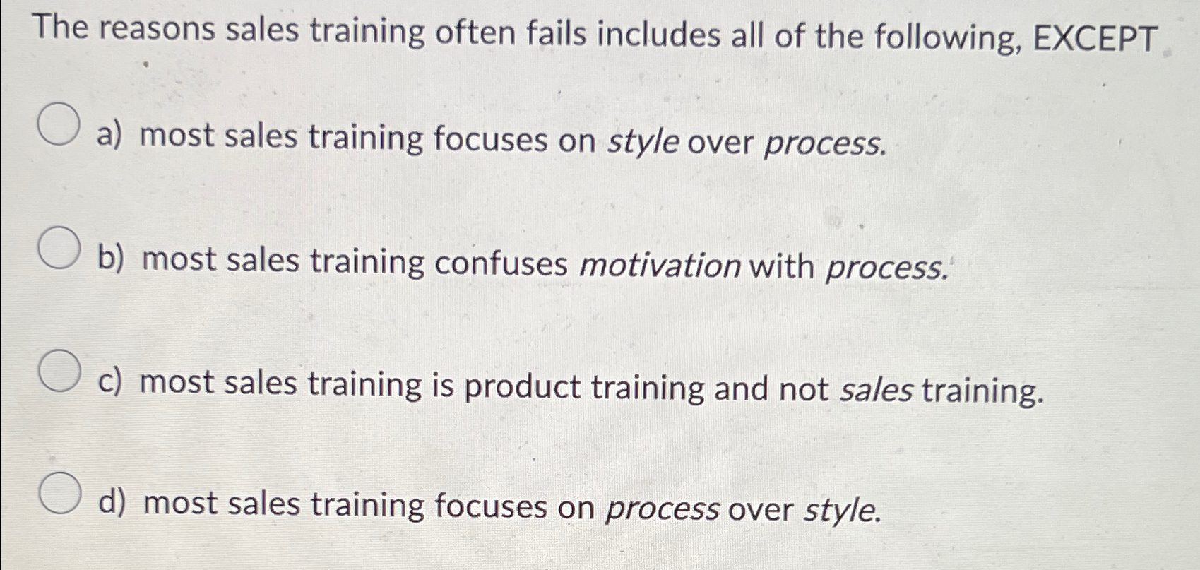 Solved The reasons sales training often fails includes all | Chegg.com