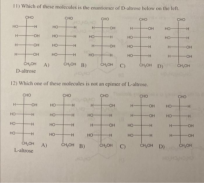 Solved 11) Which of these molecules is the enantiomer of | Chegg.com