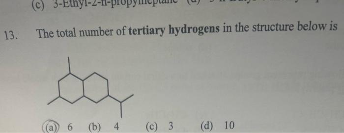 Solved The total number of tertiary hydrogens in the | Chegg.com
