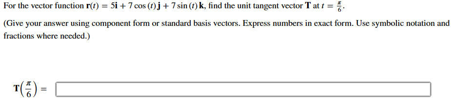 Solved For the vector function r(t)=5i+7cos(t)j+7sin(t)k, | Chegg.com