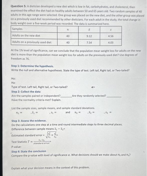 Solved Question 5: A dietician developed a new diet which is | Chegg.com