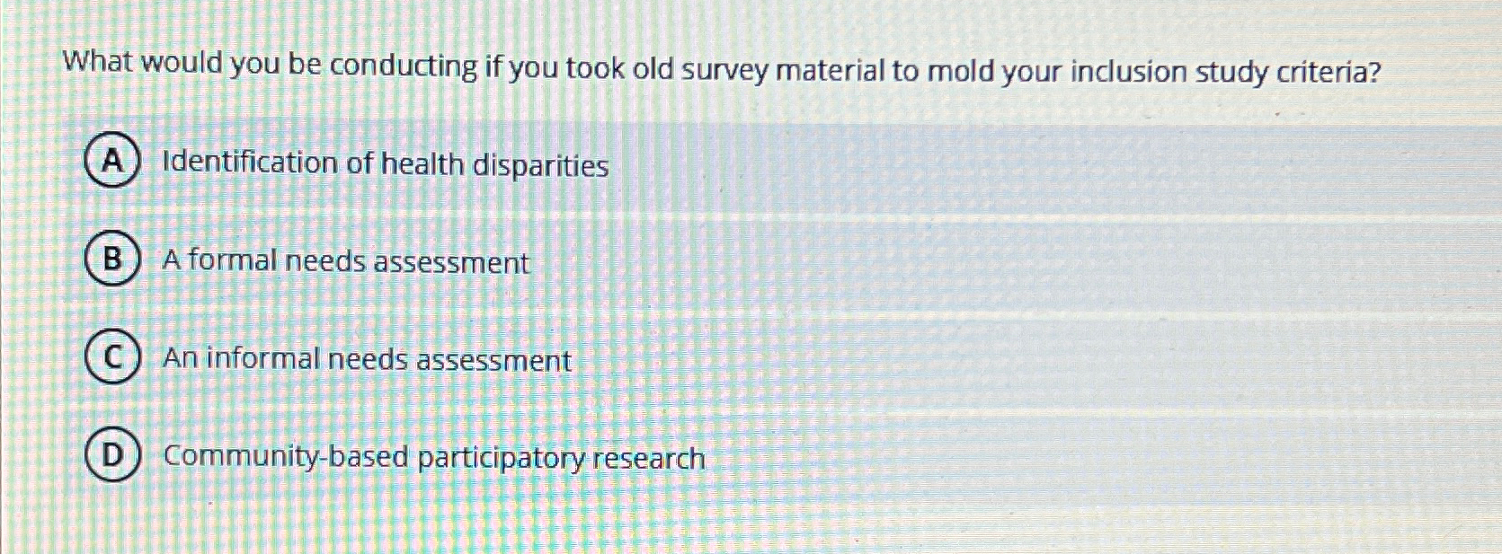 Solved What would you be conducting if you took old survey | Chegg.com