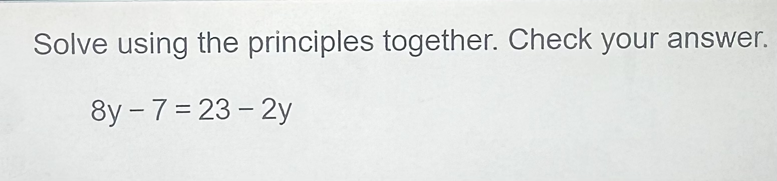 Solved Solve using the principles together. Check your | Chegg.com