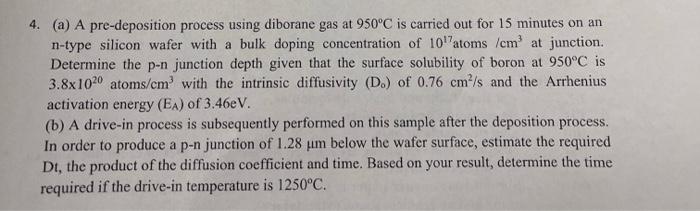 Solved 4. (a) A pre-deposition process using diborane gas at | Chegg.com
