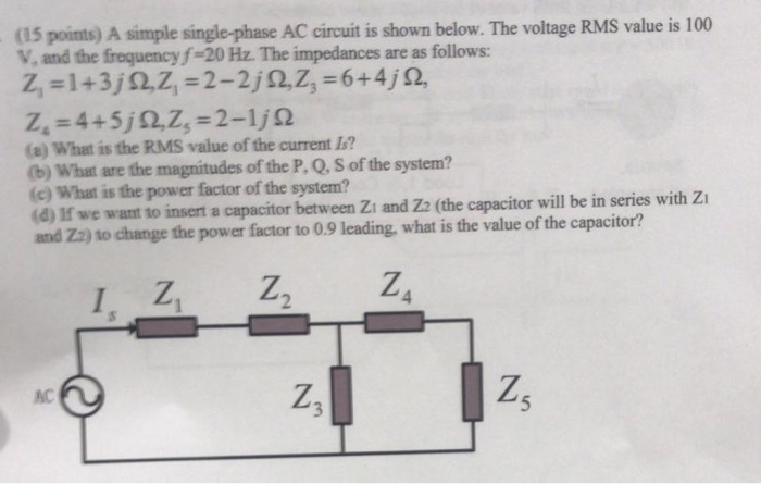 Solved (15 points) A simple single-phase AC circuit is shown | Chegg.com