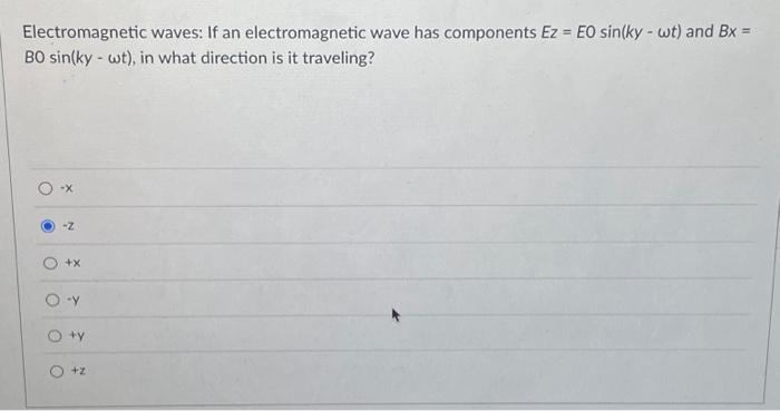 Solved Electromagnetic waves: If an electromagnetic wave has | Chegg.com