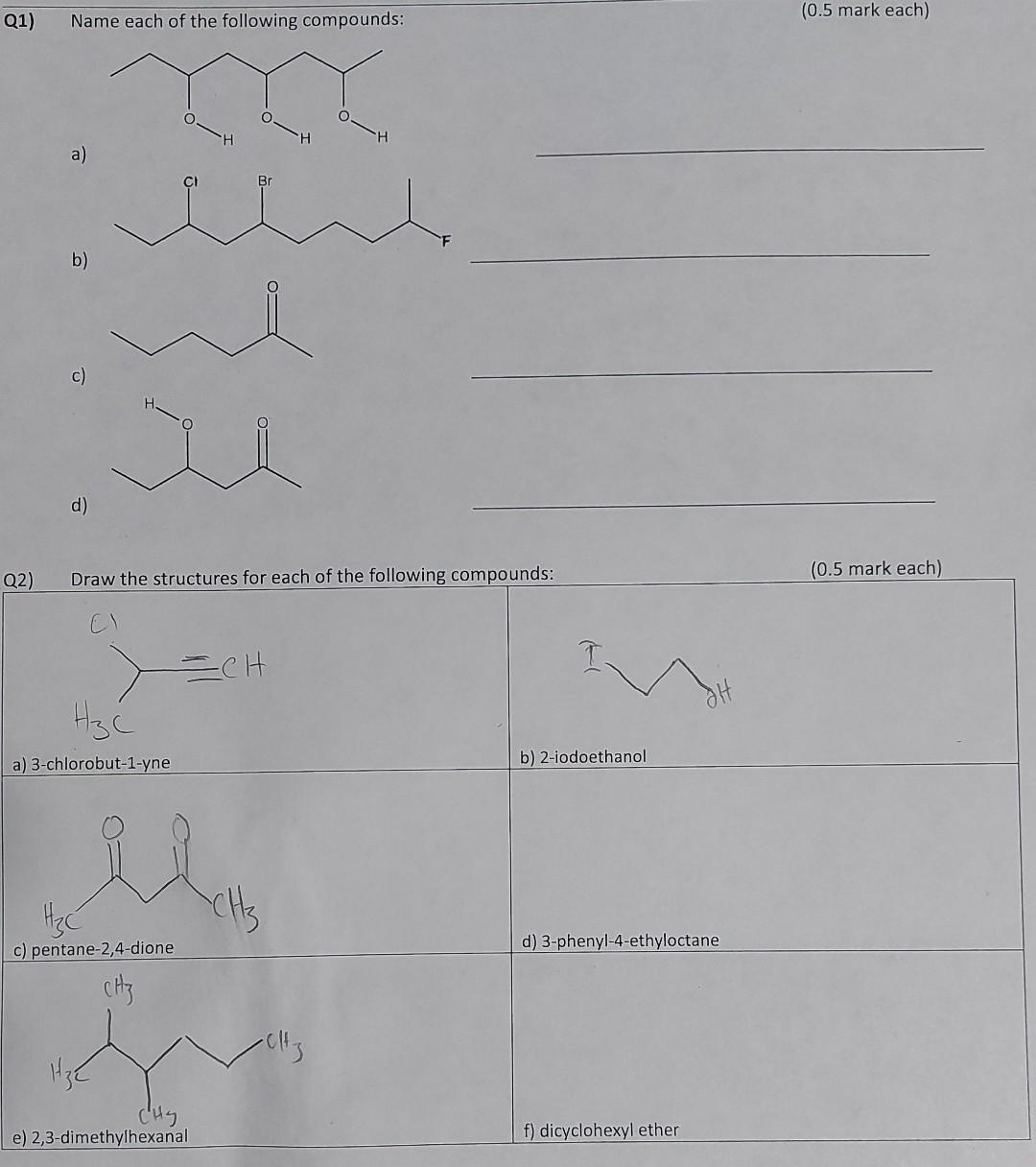 Solved Q1) Name each of the following compounds: (0.5 mark | Chegg.com