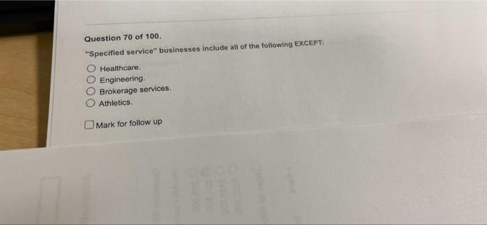 Solved Question 70 of 100. "Specified service" businesses | Chegg.com