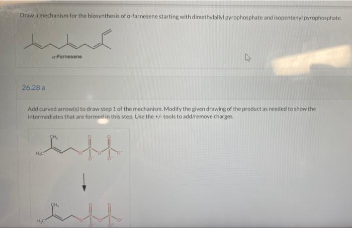 Solved Draw a mechanism for the biosynthesis of a-farnesene | Chegg.com