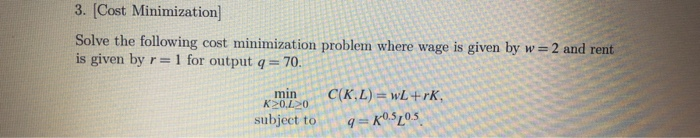 Solved 3. (Cost Minimization Solve the following cost | Chegg.com