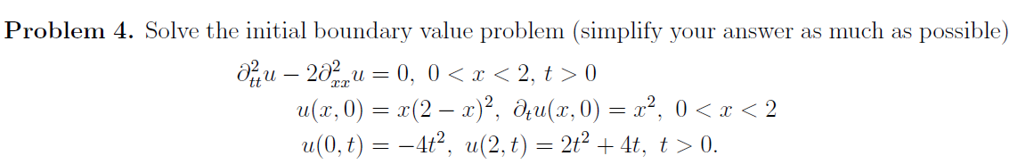 Problem 4. ﻿Solve the initial boundary value problem | Chegg.com
