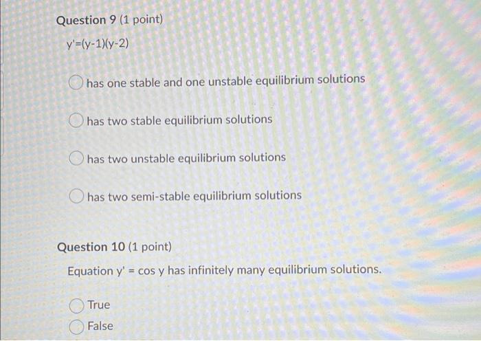 Solved Question 9 (1 point) y'={y-1)(y-2) has one stable and | Chegg.com