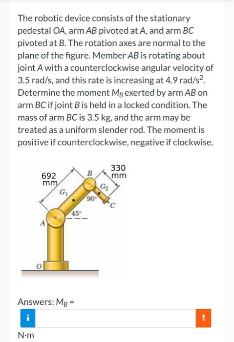 Solved The robotic device consists of the stationary | Chegg.com