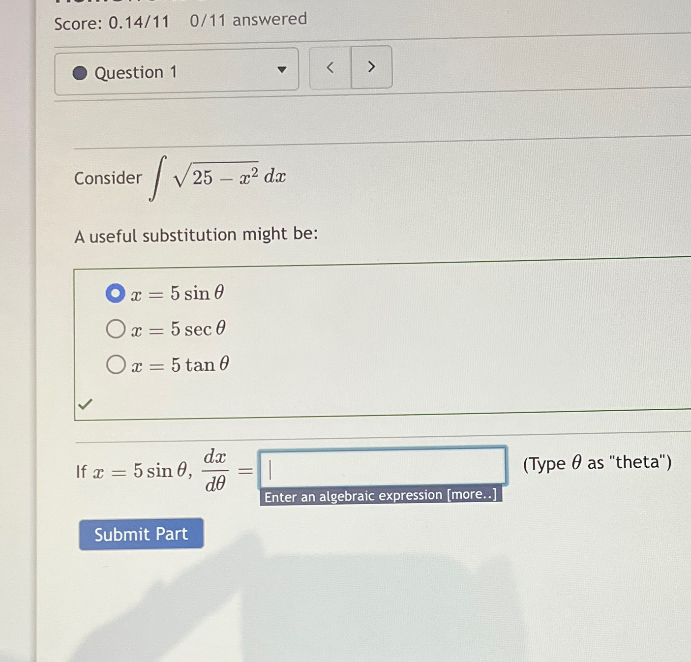 Solved Score: 0.14/11 0/11 ﻿answeredConsider ∫﻿﻿25-x22dxA | Chegg.com