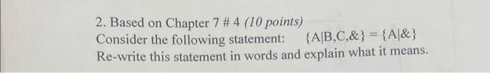 Solved 2. Based on Chapter 7#4 (10 points) Consider the | Chegg.com
