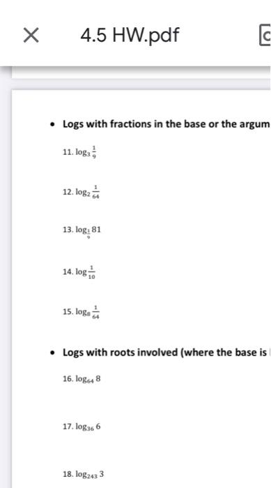 Solved Х 4.5 HW.pdf • Logs with fractions in the base or the | Chegg.com