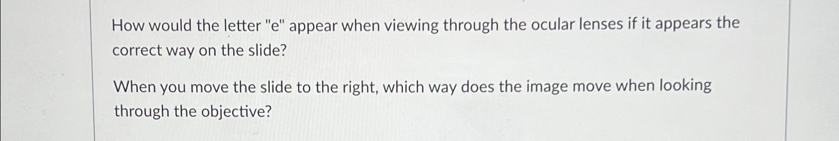 Solved How would the letter "e" ﻿appear when viewing through | Chegg.com