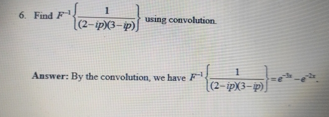 Solved Find F-1{1(2-ip)(3-ip)} ﻿using convolution.give step | Chegg.com