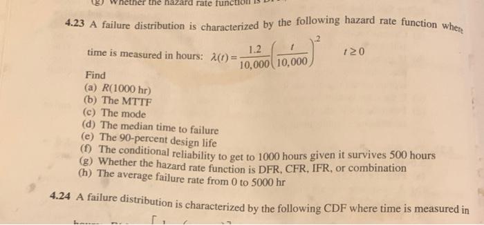 Solved 4.23 A failure distribution is characterized by the | Chegg.com