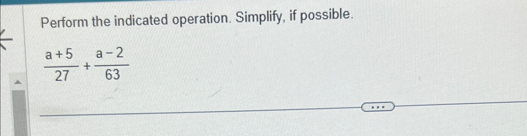 Solved Perform the indicated operation. Simplify, if | Chegg.com
