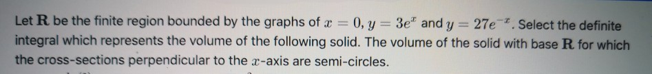 Solved Let R be the finite region bounded by the graphs of x | Chegg.com