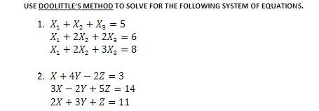 Solved USE DOOLITTLE'S METHOD TO SOLVE FOR THE FOLLOWING | Chegg.com