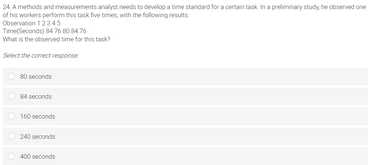 Solved 24: A methods and measurements analyst needs to | Chegg.com