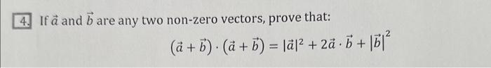 Solved If a and b are any two non-zero vectors, prove that: | Chegg.com