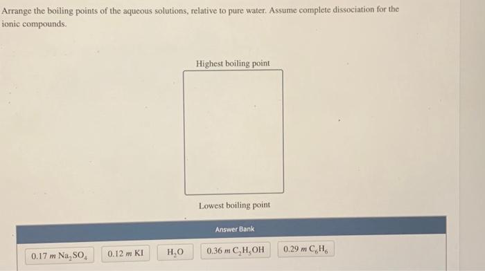 Solved Arrange the boiling points of the aqueous solutions, | Chegg.com