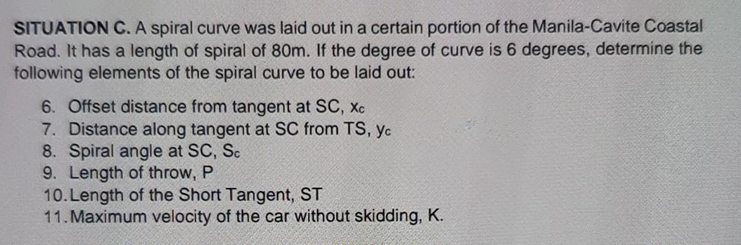 Solved SITUATION C. A spiral curve was laid out in a certain | Chegg.com