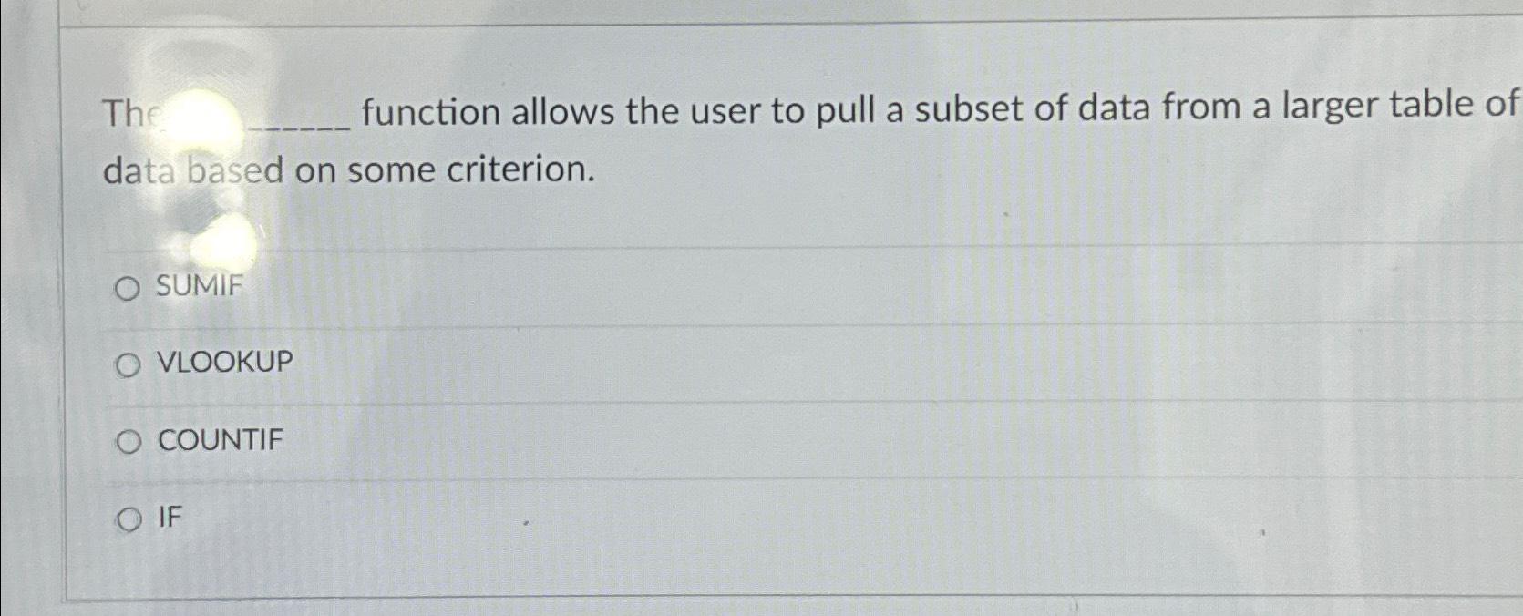Solved The function allows the user to pull a subset of data | Chegg.com
