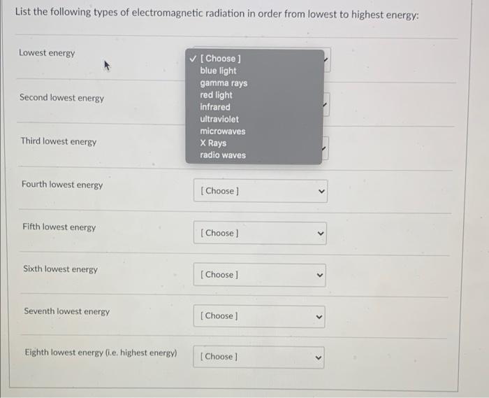 Solved List the following types of electromagnetic radiation | Chegg.com